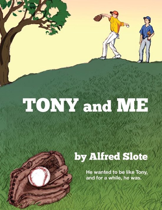 Tony and Me (ebook), Alfred Slote | 9780988698840 | Boeken | bol