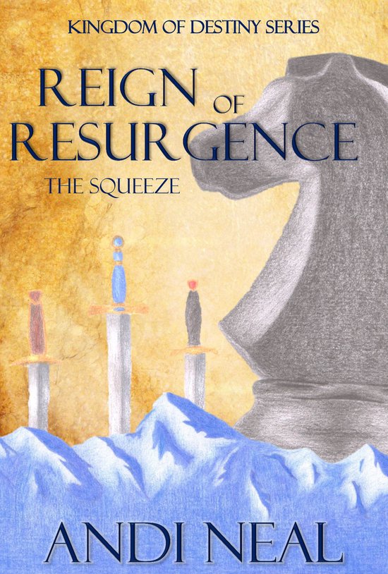 Kingdom of Destiny Episodes 3 - Reign of Resurgence: The Squeeze ...