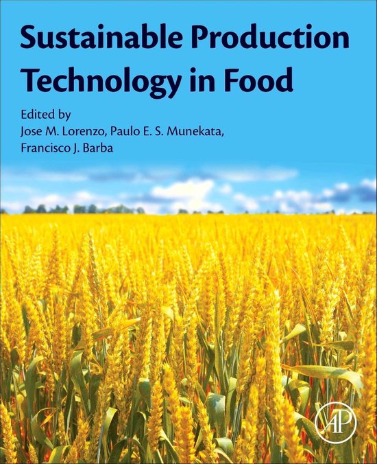 Sustainable Production Technology in Food | 9780128212332 | Jose M. Lorenzo | Boeken | bol