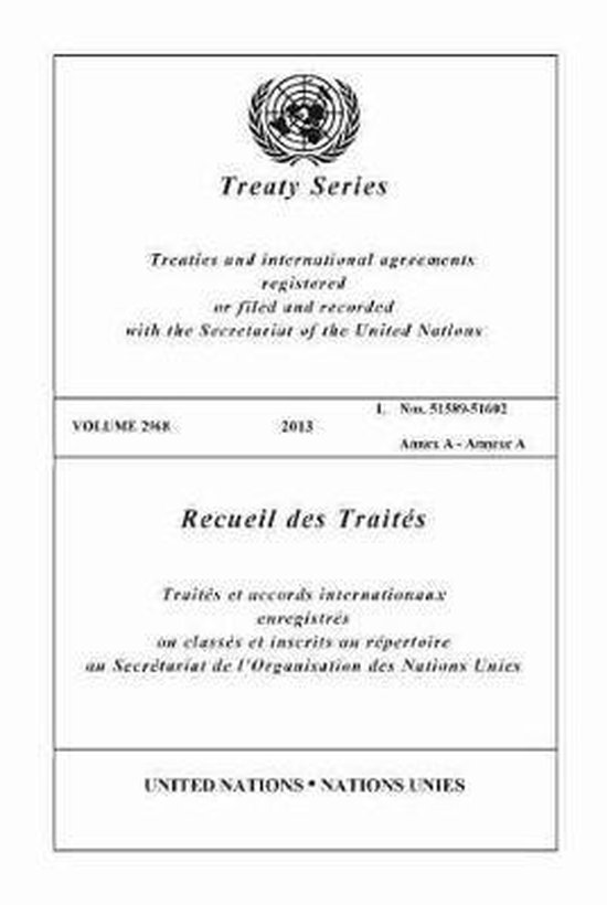 United Nations Treaty Series / Recueil des Traites des Nations Unies ...