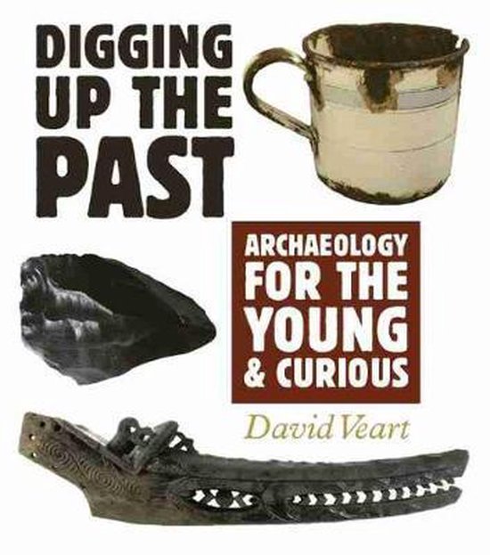 Digging up the Past, David Veart | 9781869404659 | Boeken | bol.com