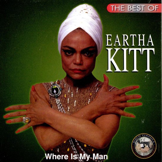 The Best Of Eartha Kitt: Where Is My Man, Eartha Kitt | CD (album ...