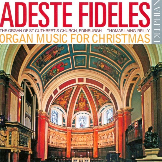 Adeste Fideles - Organ Music for Christmas, Thomas Lang-reilly | CD (album) | Muziek | bol.com