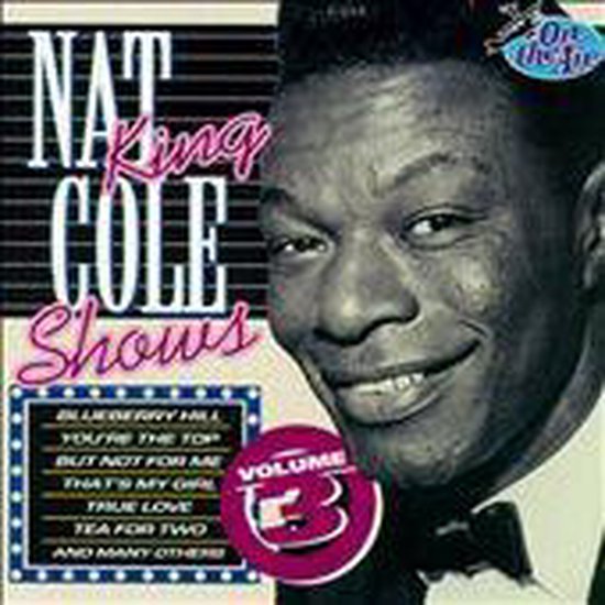 Nat King Cole Shows, Vol. 3, Nat King Cole | CD (album) | Muziek | bol