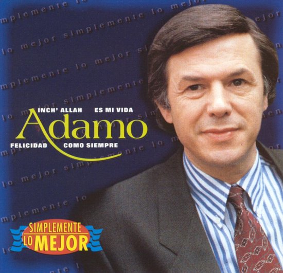Simplemente Lo Mejor, Salvatore Adamo | CD (album) | Muziek | bol