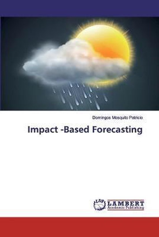 Impact -Based Forecasting, Domingos Mosquito Patricio | 9786139446636 | Boeken | bol