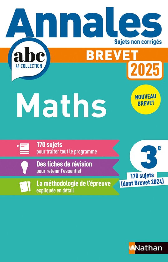 ANNALES ABC BREVET NC - Annales ABC du Brevet 2025 - Maths 3e - Sujets ...