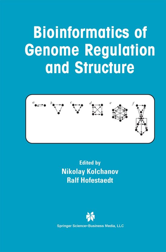 Bioinformatics of Genome Regulation and Structure | 9781402077357 | Nikolay Kolchanov,... | bol