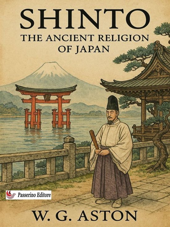Shinto: The Ancient Religion of Japan (ebook), W. G. Aston ...