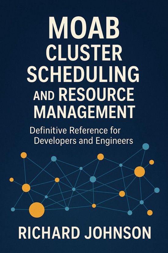 Moab Cluster Scheduling and Resource Management (ebook), Richard Johnson |... | bol