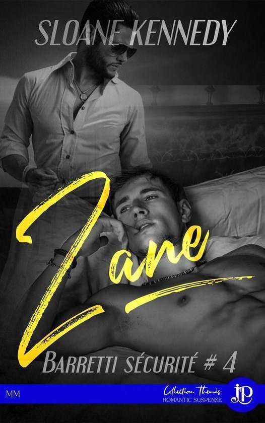 Barretti Sécurité 4 - Zane (ebook), Sloane Kennedy | 9782376766025 ...