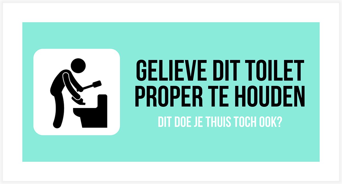 Pictogram/ bord | "Gelieve dit toilet proper te houden - Dit doe je ...