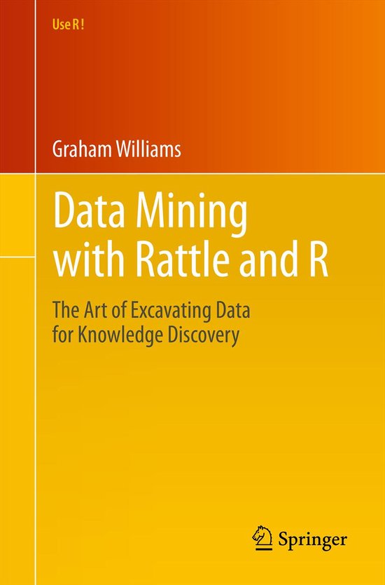 Data Mining with Rattle and R | 9781441998897 | Graham Williams ...