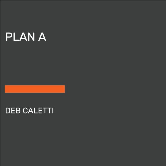 Plan A, Deb Caletti | 9780593746325 | Boeken | bol.com