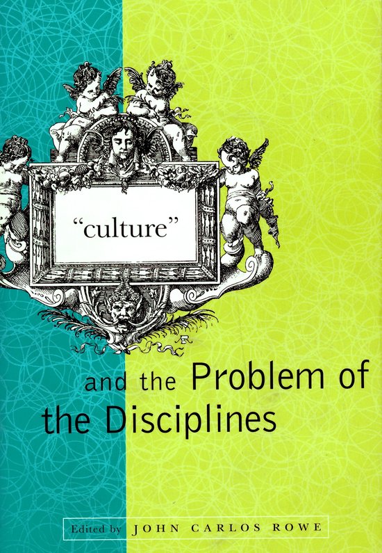 "Culture" and the Problem of the Disciplines | 9780231112437 | John ...