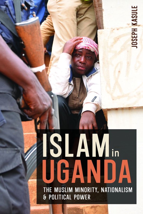 Islam in Uganda (ebook), Joseph Kasule | 9781800103351 | Boeken | bol