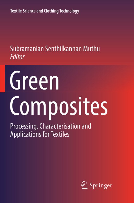 Textile Science and Clothing Technology- Green Composites ...