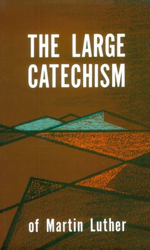 Authentic Digital Classics - The Large Catechism (ebook), Dr Martin ...
