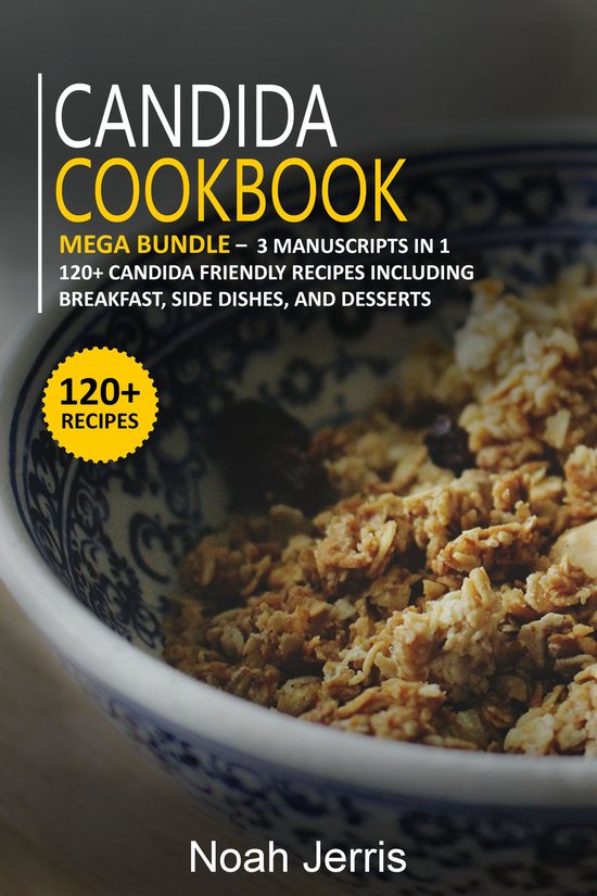 Candida Cookbook (ebook), Noah Jerris | 6610000333325 | Boeken | bol.com