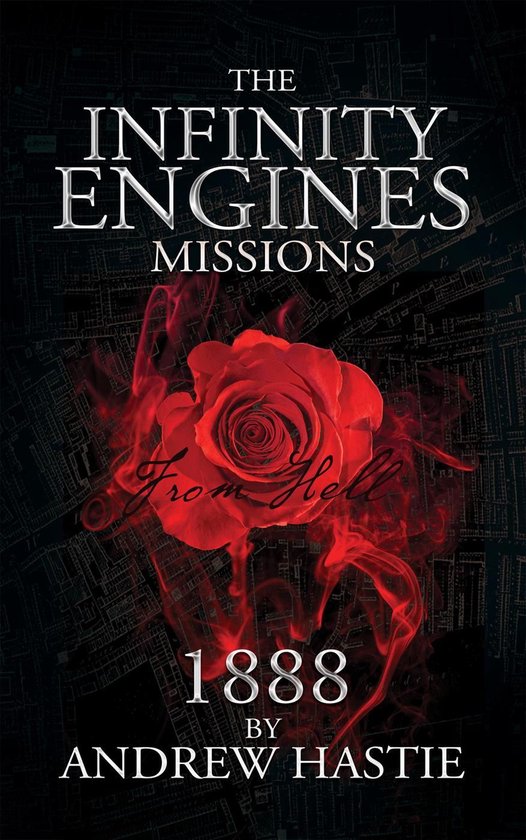 Infinity Engines: Missions 2 - 1888: The Ripper Revelation (ebook), Andrew Hastie |... | bol.com