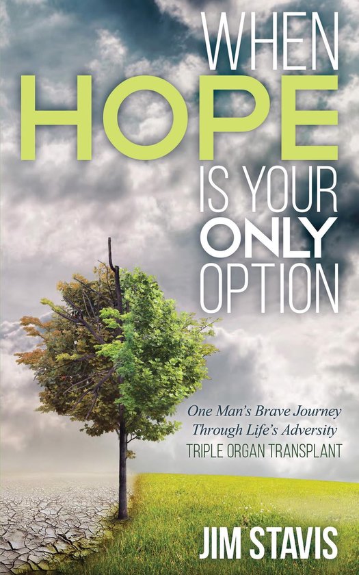 When Hope Is Your Only Option (ebook), Jim Stavis | 9781684860814 ...