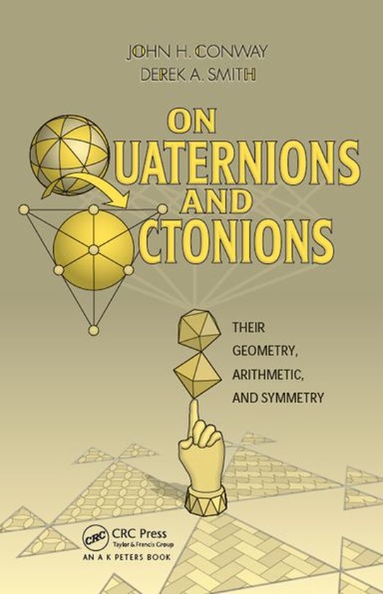 On Quaternions and Octonions (ebook), John H. Conway | 9781000687774 ...