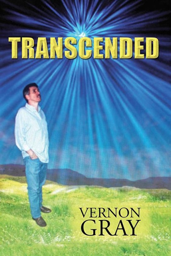 Transcended (ebook), Vernon Gray | 9781490874203 | Boeken | bol