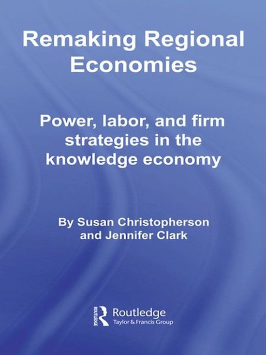 Remaking Regional Economies (ebook), Susan Christopherson ...