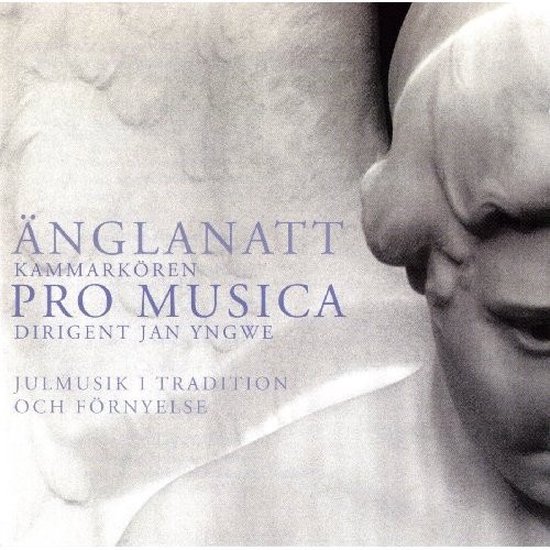 Pro Musica Chamber Choir - Christmas Music (Anglanatt) (CD), Pro Musica ...