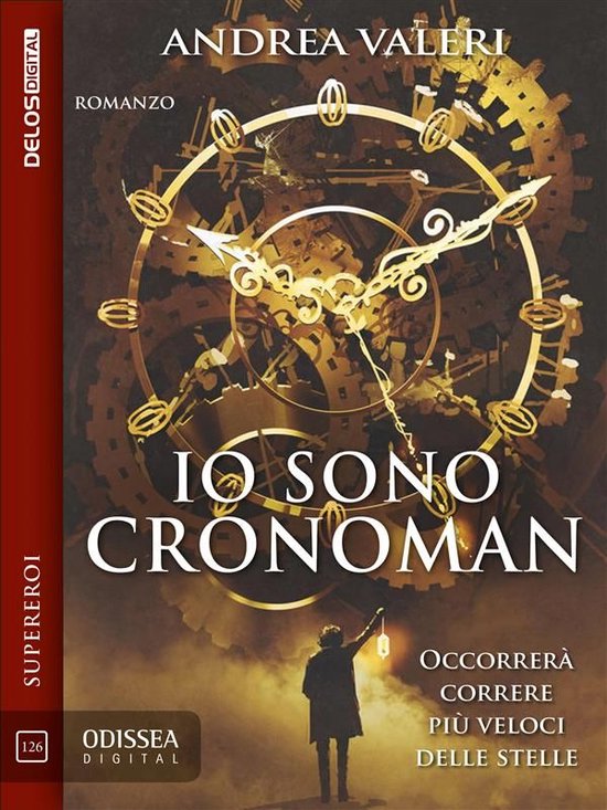Io sono Cronoman (ebook), Andrea Valeri | 9788825412826 | Boeken | bol.com