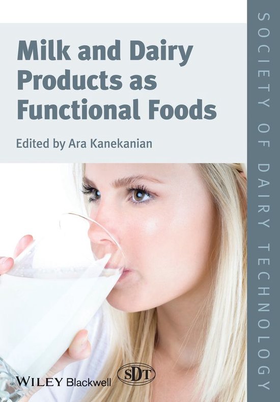 Society of Dairy Technology - Milk and Dairy Products as Functional ...