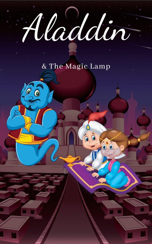 Aladdin and The Magic Lamp (ebook), unknown | 1230003205600 | Boeken ...