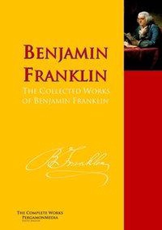 The Collected Works of Benjamin Franklin (ebook), Abbott Lawrence Rotch ...