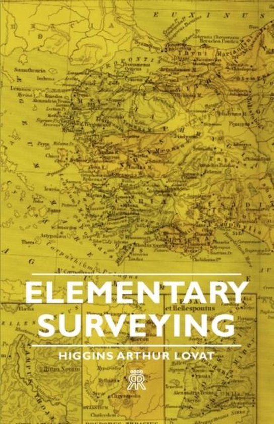 Elementary Surveying | 9781406700237 | Higgins Arthur Lovat | Boeken | bol