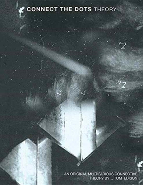 Connect The Dots Theory, Tom Edison | 9781633383302 | Boeken | bol
