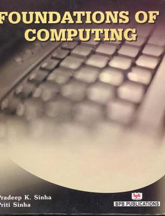 Foundations of Computing, Pradeep K. Sinhs | 9788176566636 | Boeken ...