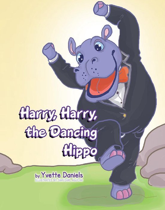 Harry, Harry, the Dancing Hippo (ebook), Yvette Daniels | 9781483690186 ...