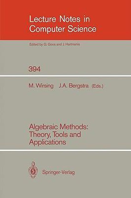 Algebraic Methods: Theory, Tools and Applications | 9783540516989 ...