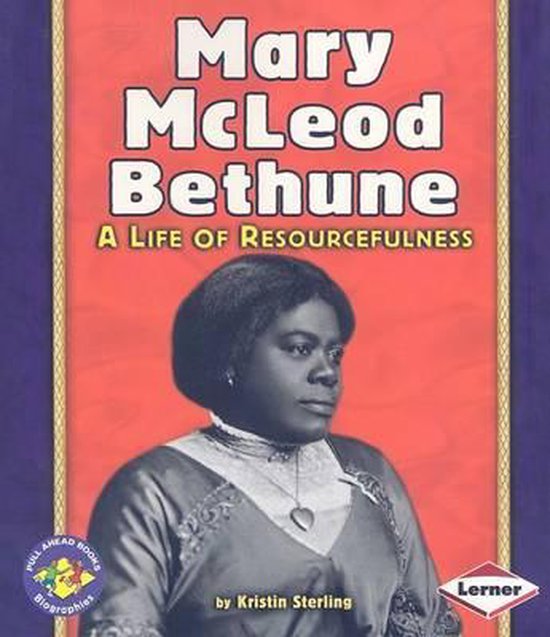 Mary McLeod Bethune | 9780822586210 | Kristin Sterling | Boeken | bol.com