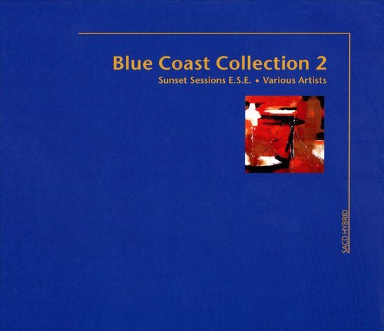 Blue Coast Collection, Vol. 2: Sunset Sessions E.S.E., various artists ...