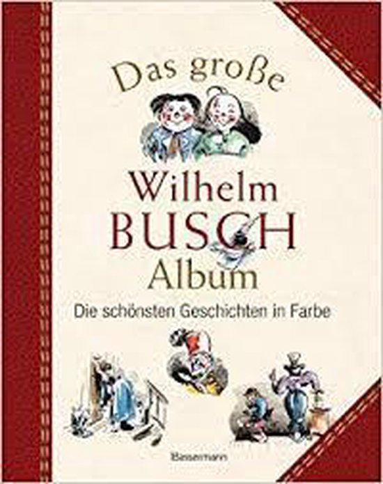 Das Große Wilhelm Busch Album, Wilhelm Busch | 9783809424840 | Boeken | bol