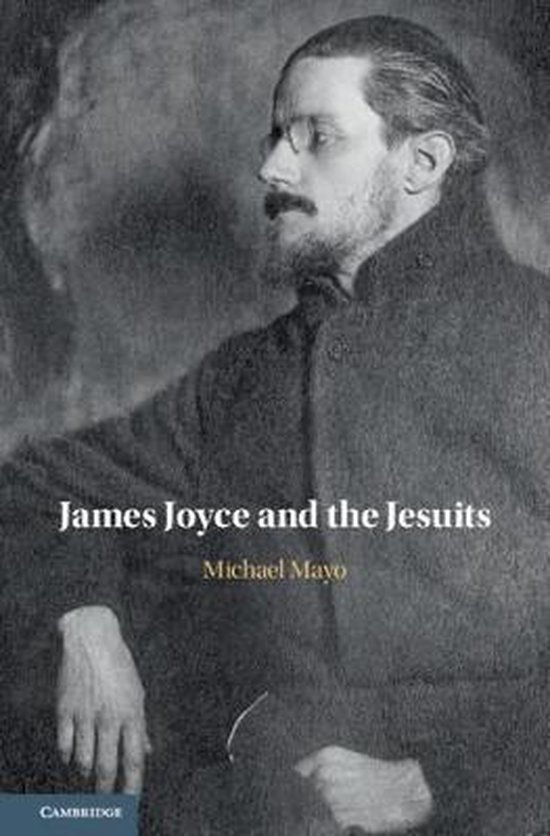 James Joyce and the Jesuits, Michael Mayo | 9781108495295 | Boeken | bol