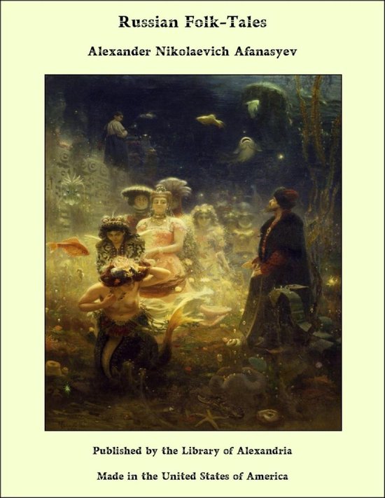 Russian Folk-Tales (ebook), Alexander Nikolaevich Afanasyev ...