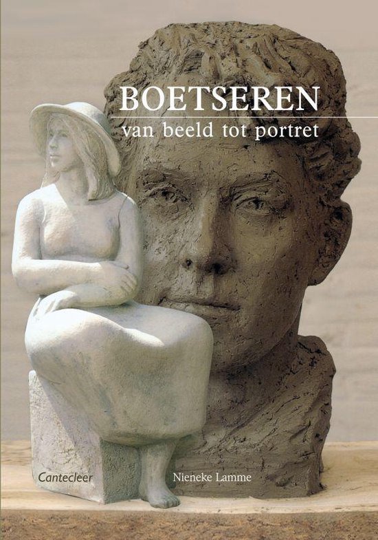 Boetseren Van Beeld Tot Portret, N.v.t. | 9789021337234 | Boeken | bol