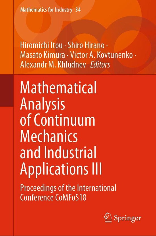Mathematics for Industry 34 - Mathematical Analysis of Continuum Mechanics and... | bol.com