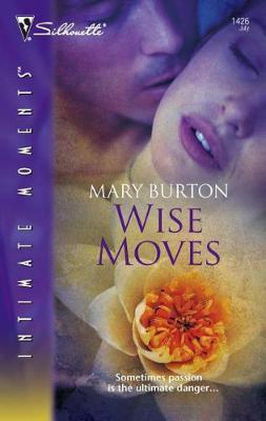 Wise Moves, Mary Burton | 9780373274963 | Boeken | bol.com