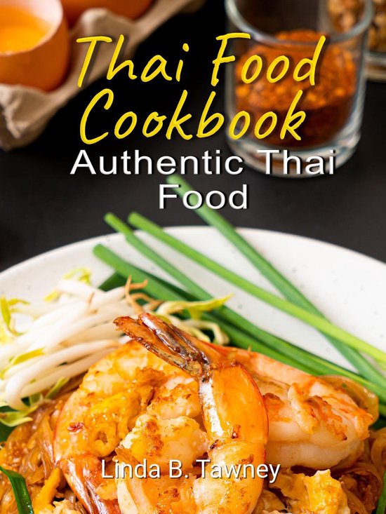 Thai Food Cookbook (ebook), Linda B. Tawney | 1230004020103 | Boeken ...