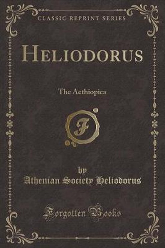Heliodorus, Athenian Society Heliodorus | 9781331515722 | Boeken | bol.com