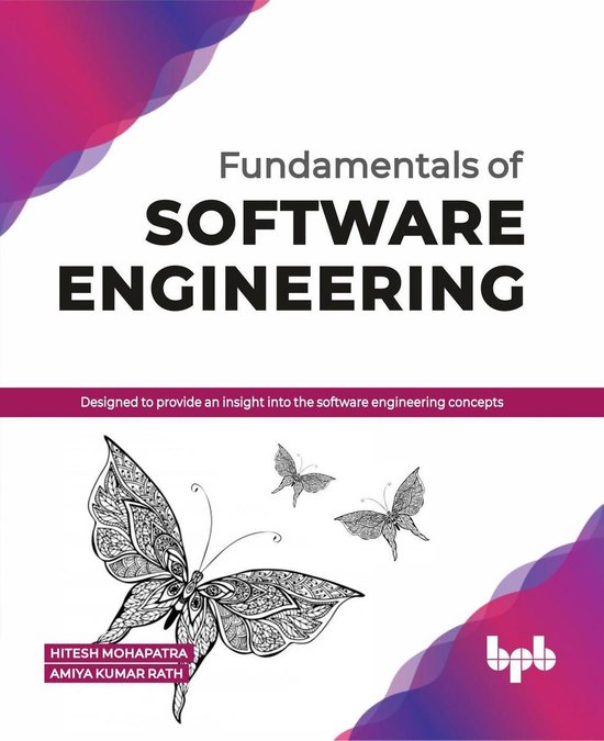 Fundamentals of Software Engineering: Designed to provide an insight ...