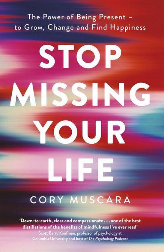 Stop Missing Your Life (ebook), Cory Muscara | 9780349425351 | Boeken ...
